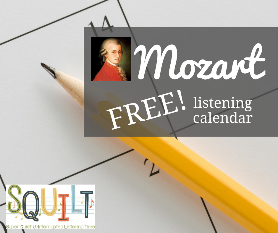 Learn About Mozart - Free Listening Calendar – Squilt Music Appreciation