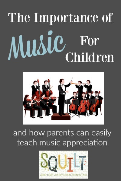 The Importance of Music in Children's Lives – Squilt Music Appreciation