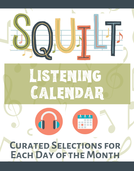 Our Currently Offered Listening Calendars – Squilt Music Appreciation