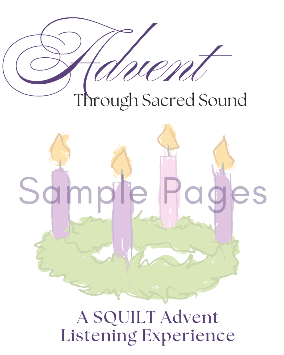 Advent Through Sacred Sound – Squilt Music Appreciation